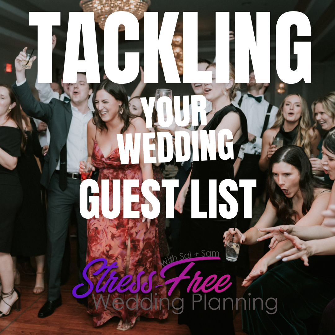 Stress-free Wedding Planning Podcast #131: Wedding Guest List