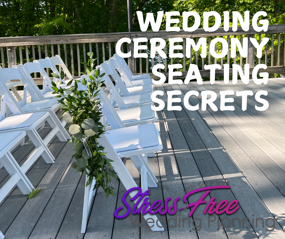 Stress-free Wedding Planning Podcast #137: Ceremony Seating